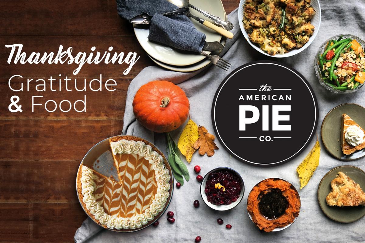 Gratitude & Food: 7th Annual Thanksgiving Dinner at The American Pie Co.